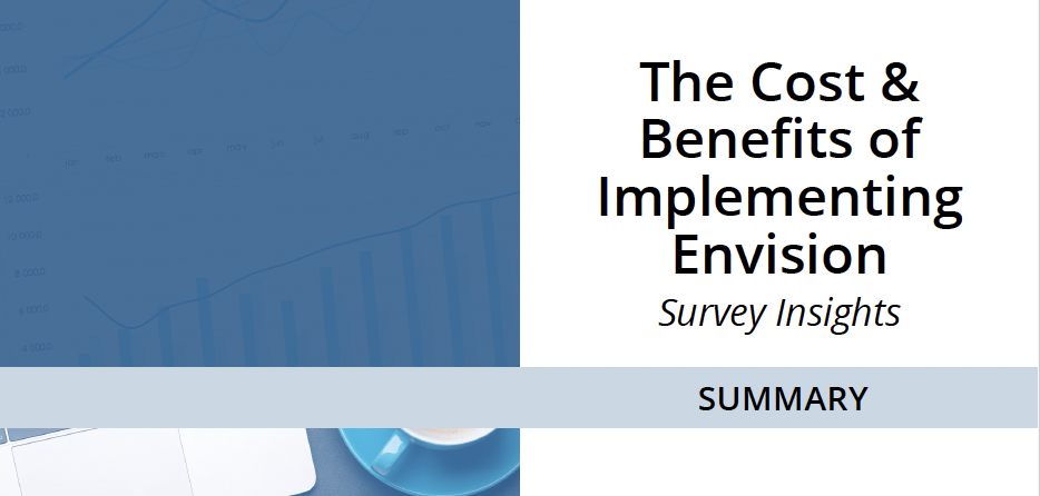 New Envision Cost Benefit Survey Summary - Institute for Sustainable ...